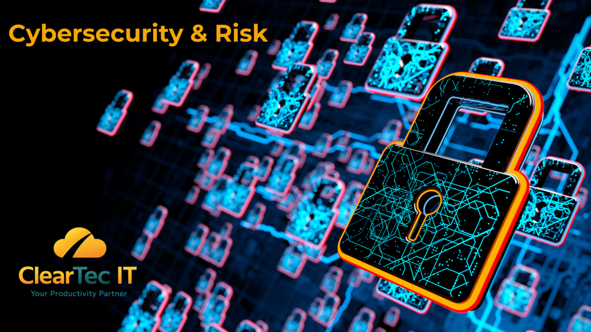 Cyber Security Essentials for Businesses Today - ClearTec IT
